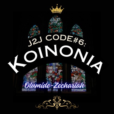 J2J CODE#6: KOINONIA